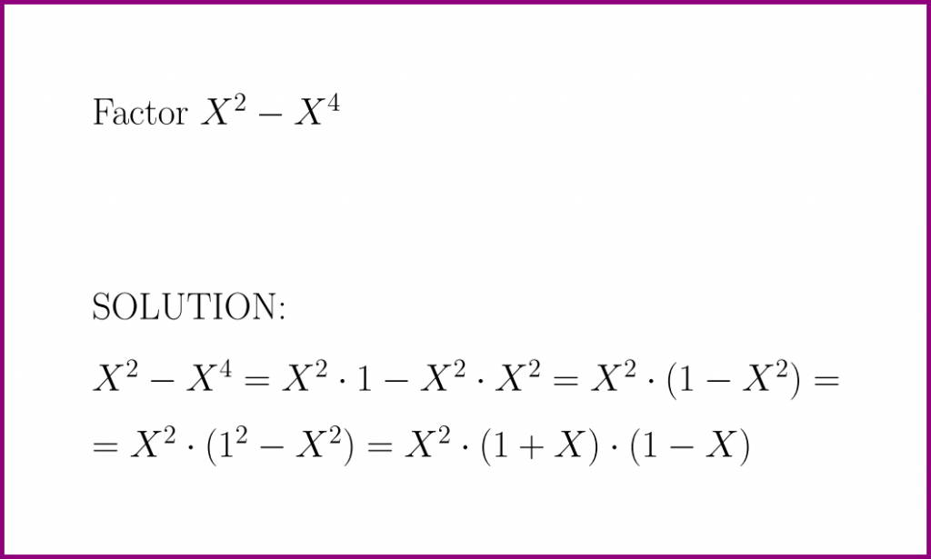 Factor X^2 – X^4 (problem with solution) – LUNLUN.COM