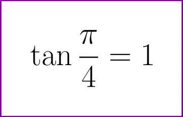 Exact value of tangent of PI/4 – LUNLUN.COM