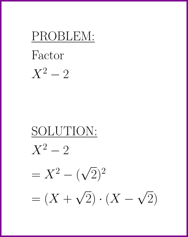 Factor X^2-2 (factor polynomials) (problem with solution) – LUNLUN.COM