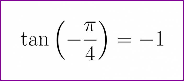 Exact value of tangent of minus PI/4 – LUNLUN.COM